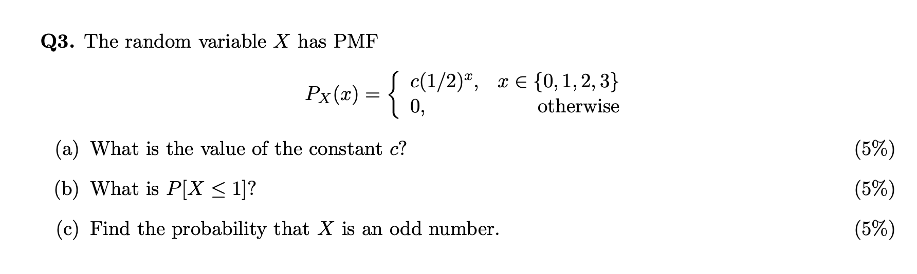 Solved Q3. The random variable X has PMF Px(x) = s c(1/2)*, | Chegg.com