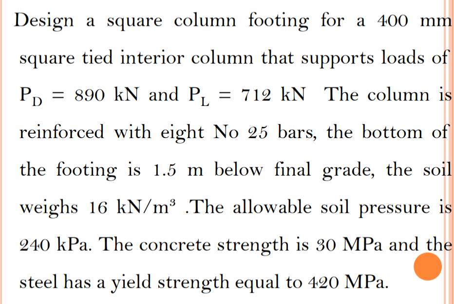 Solved Design a square column footing for a 400 mm square | Chegg.com