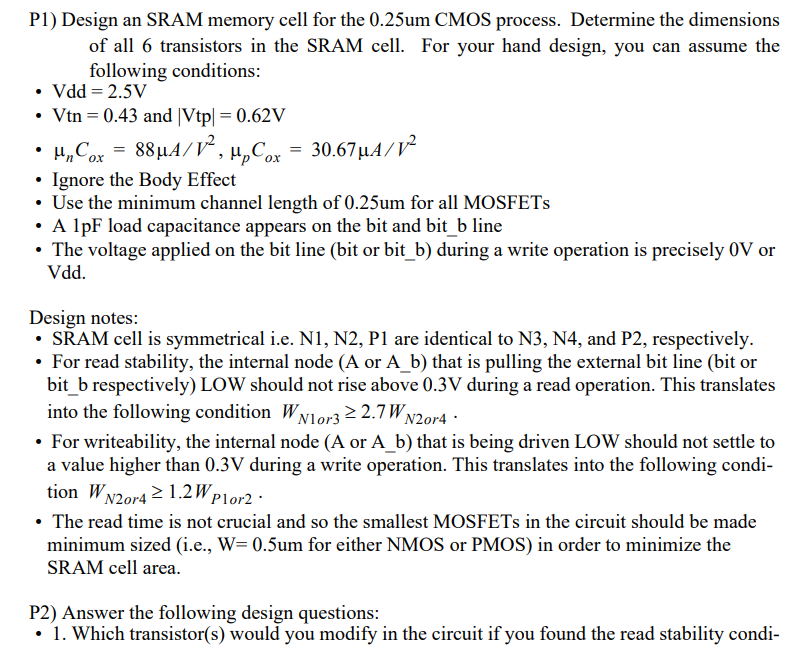 P1) Design an SRAM memory cell for the 0.25um CMOS | Chegg.com