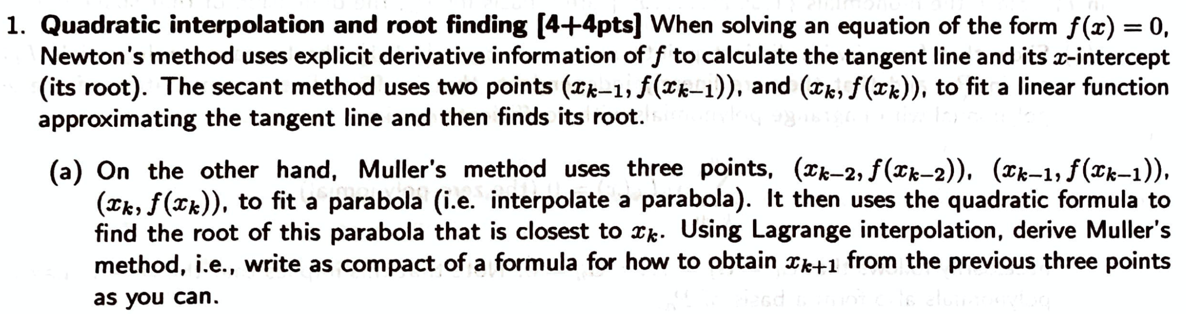 Solved 1. Quadratic interpolation and root finding (4+4pts) | Chegg.com