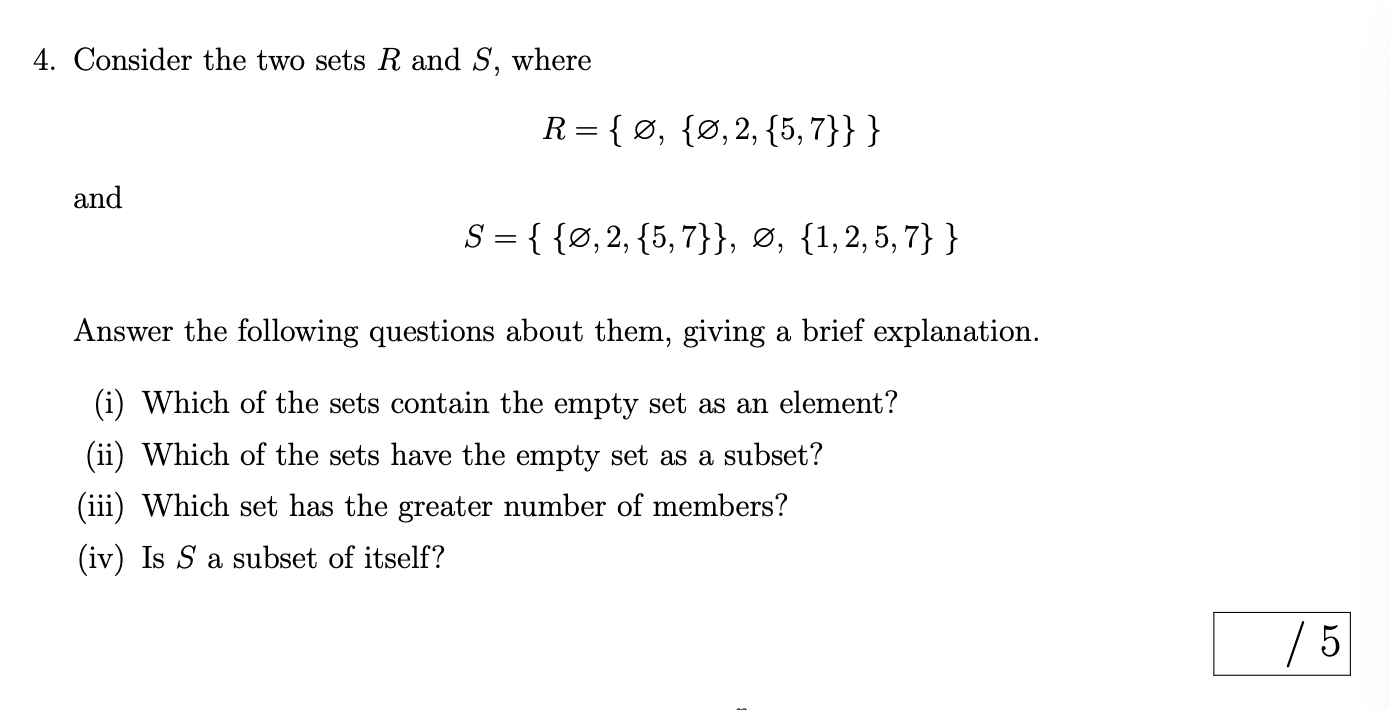 Solved 4. Consider the two sets R and S, where R={ Ø, {Ø, 2, | Chegg.com