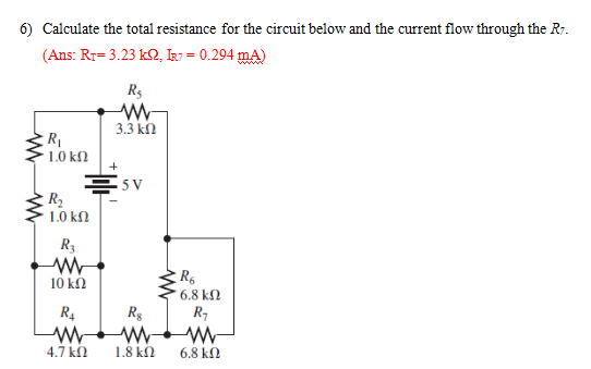 Solved 6) Calculate the total resistance for the circuit | Chegg.com