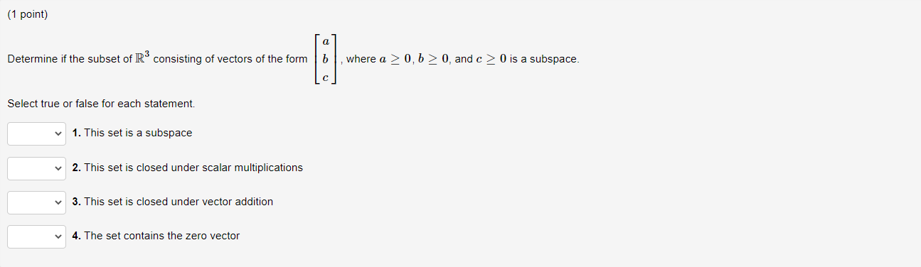 Solved (1 point) Determine if the subset of R3 consisting of | Chegg.com