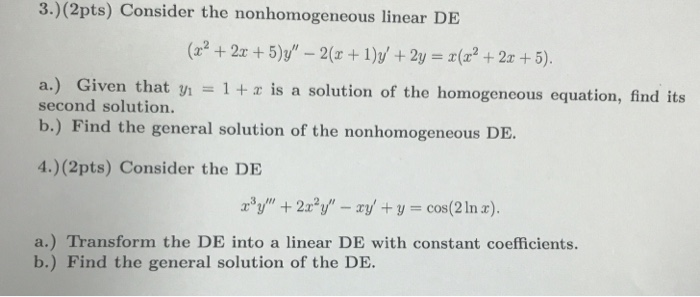 Solved 3.)(2pts) Consider the nonhomogeneous linear DE (a2 | Chegg.com Solved 3.)(2pts) Consider the nonhomogeneous linear DE (a2 | Chegg.com