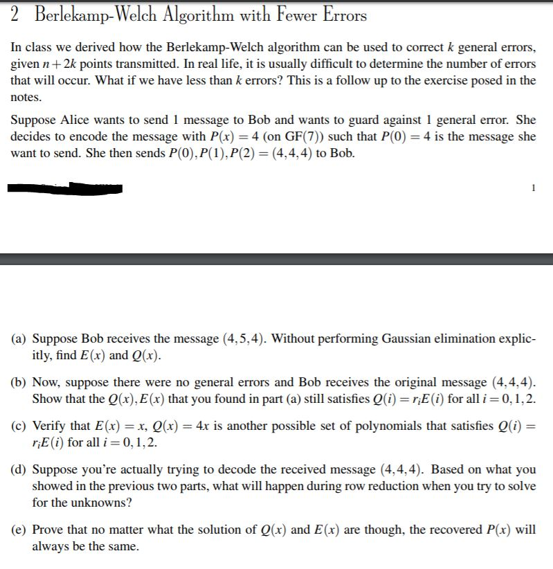 Solved 2 Berlekamp-Welch Algorithm with Fewer Errors In | Chegg.com