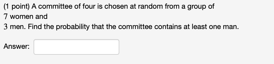 Solved (1 point) A committee of four is chosen at random | Chegg.com