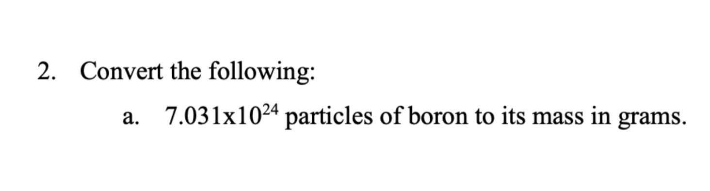 Solved Convert the following:a. 7.031×1024 ﻿particles of | Chegg.com