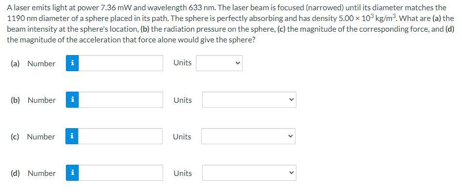 Solved A laser emits light at power 7.36 mW and wavelength | Chegg.com