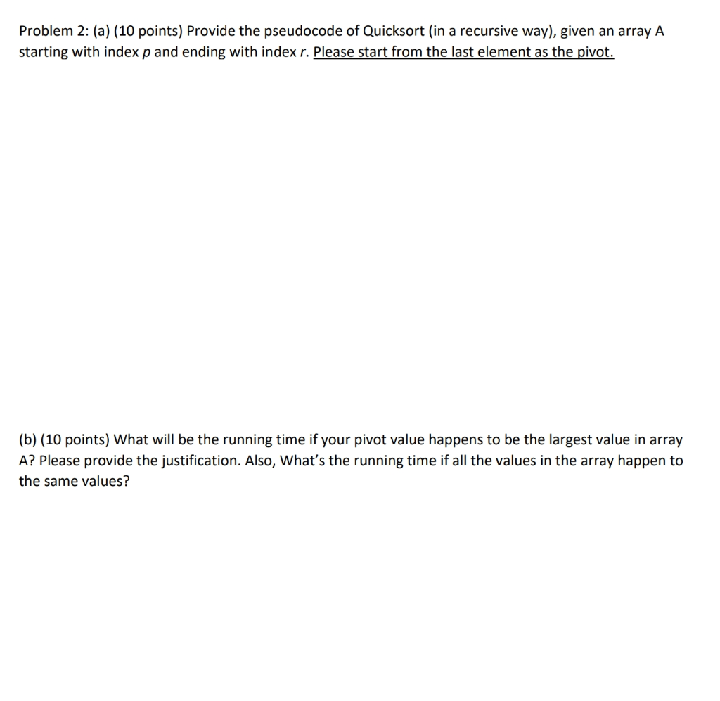 Solved Problem 2: (a) (10 points) Provide the pseudocode of | Chegg.com