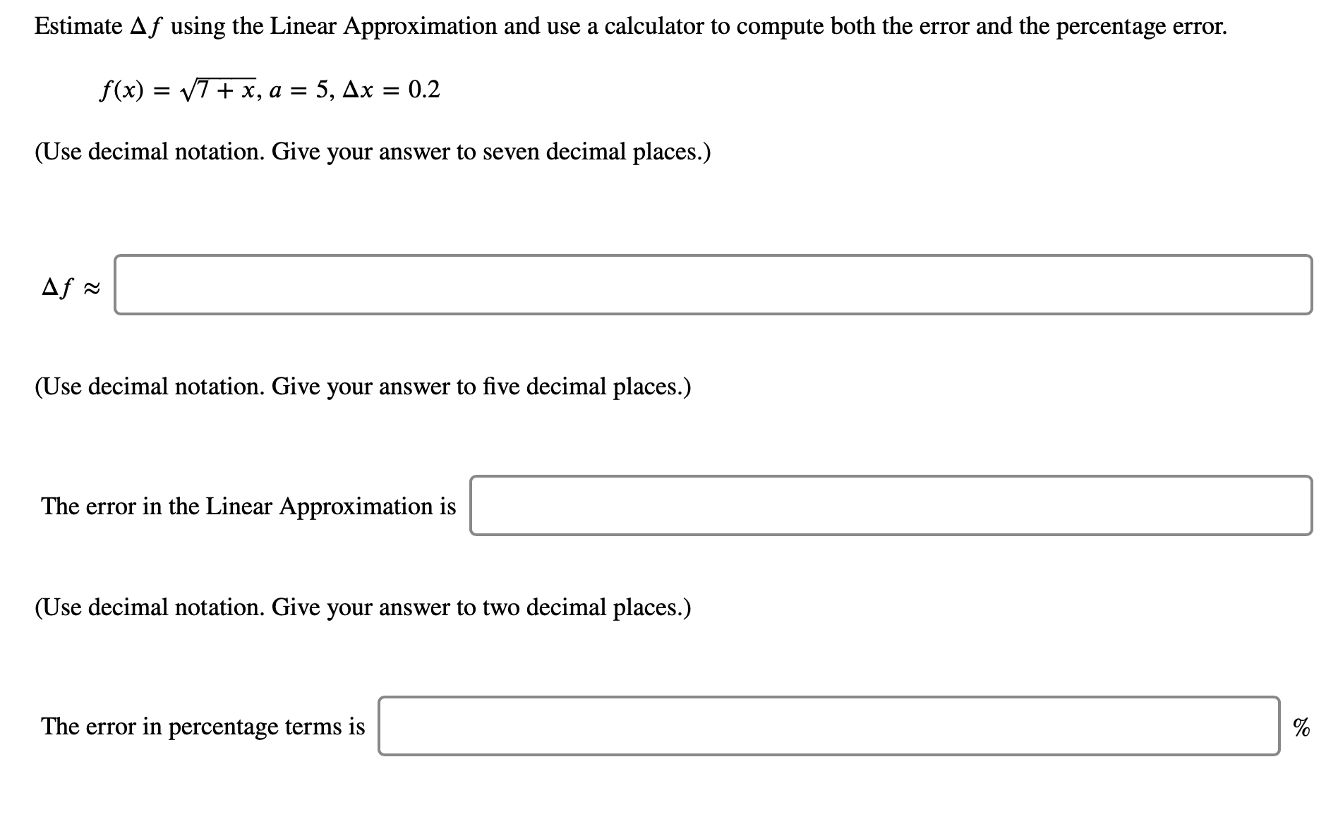 Solved Estimate Af using the Linear Approximation and use a | Chegg.com