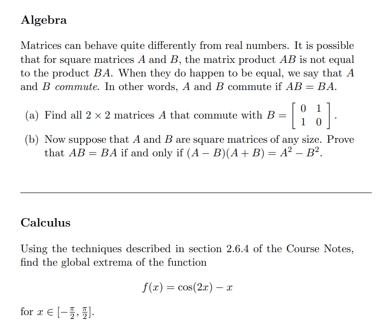 Solved Matrices can behave quite differently from real | Chegg.com