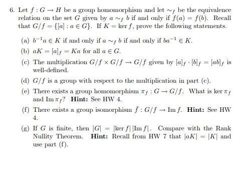 Solved 6. Let f: G - H be a group homomorphism and let y be | Chegg.com