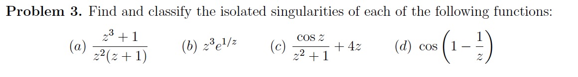 Solved Problem 3. Find and classify the isolated | Chegg.com