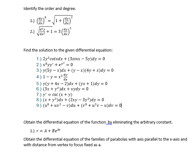 Solved Identify the order and degree. dy dx = 1+ da 1.) (2) | Chegg.com