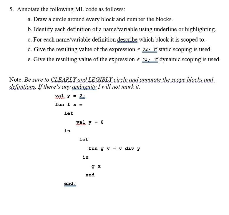 Solved 5. Annotate the following ML code as follows: a. Draw | Chegg.com