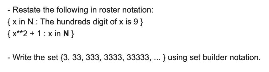 Solved - Restate the following in roster notation: { x in N | Chegg.com