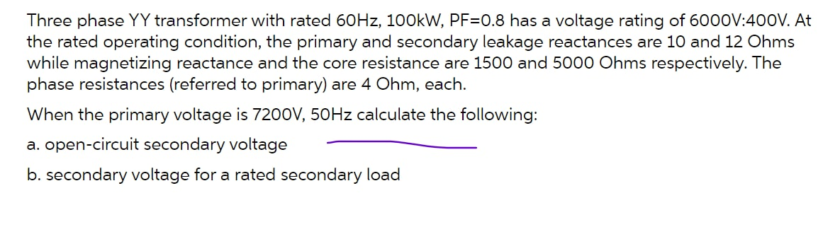 Three phase YY transformer with rated 60Hz, 100kW, | Chegg.com