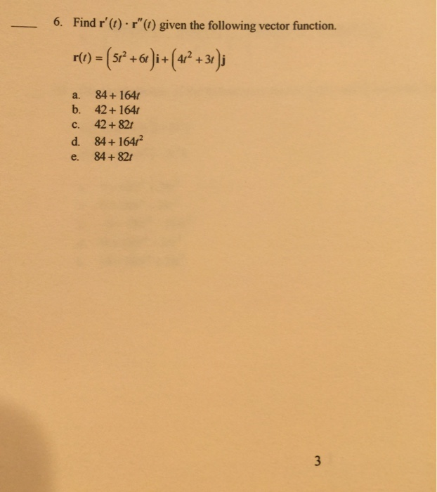 Solved Find r' (t) r"(t) given the following vector | Chegg.com