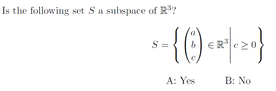 Solved Is the following set S a subspace of R3 ? | Chegg.com