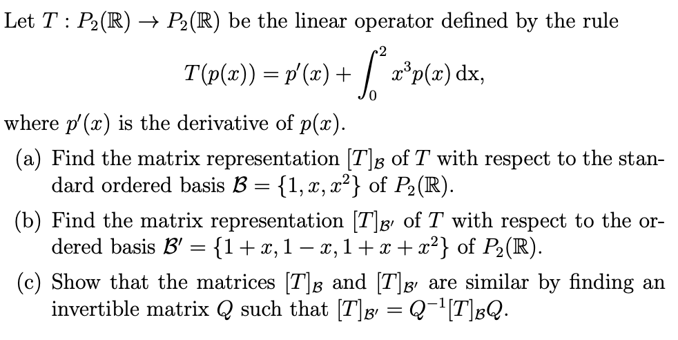 Solved Let T:P2(R)→P2(R) be the linear operator defined by | Chegg.com