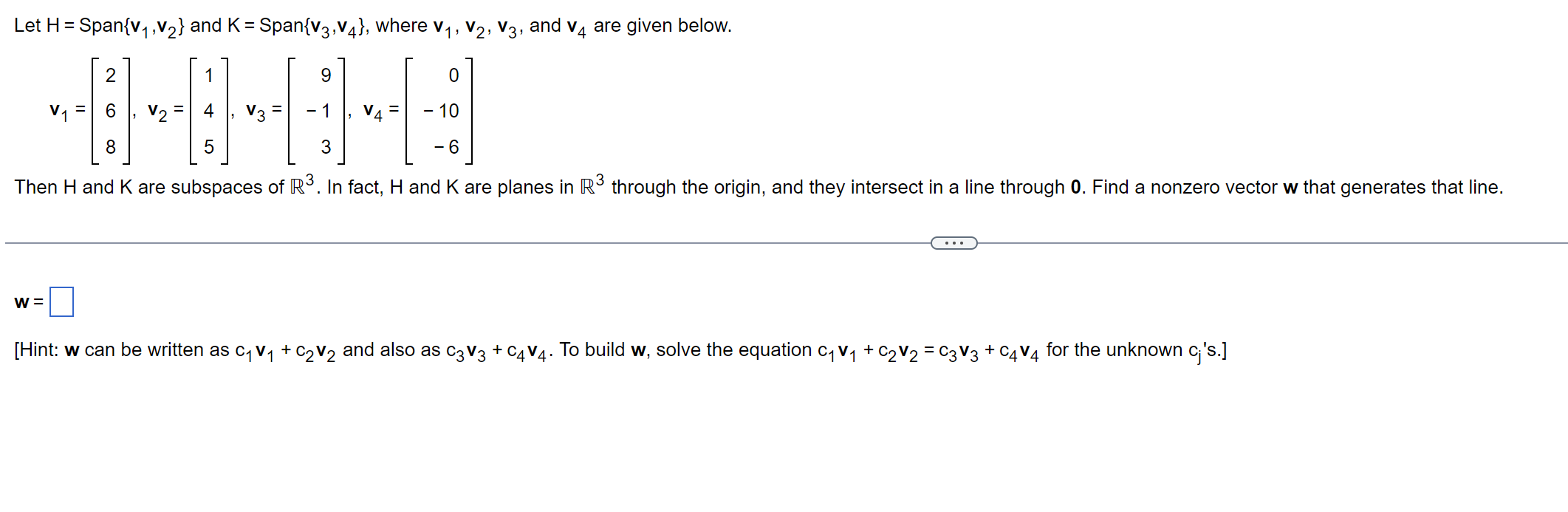 Solved Let H=Span{v1,v2} and K=Span{v3,v4}, where v1,v2,v3, | Chegg.com