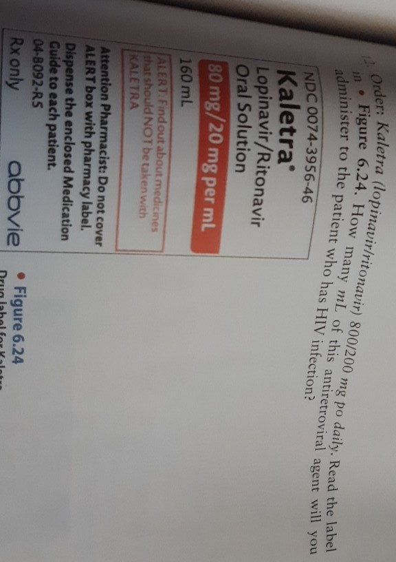 Solved Order: Kaletra n. Figure 6.24. How Kaletra | Chegg.com