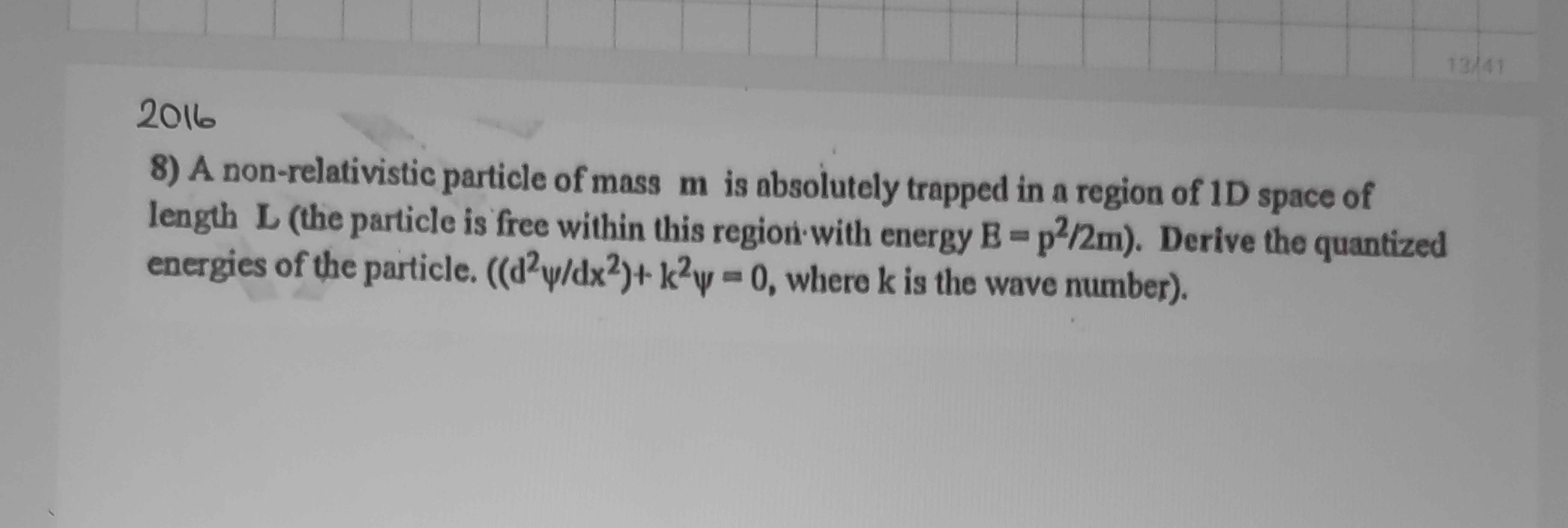Solved A non-relativistic particle of mass m ﻿is absolutely | Chegg.com