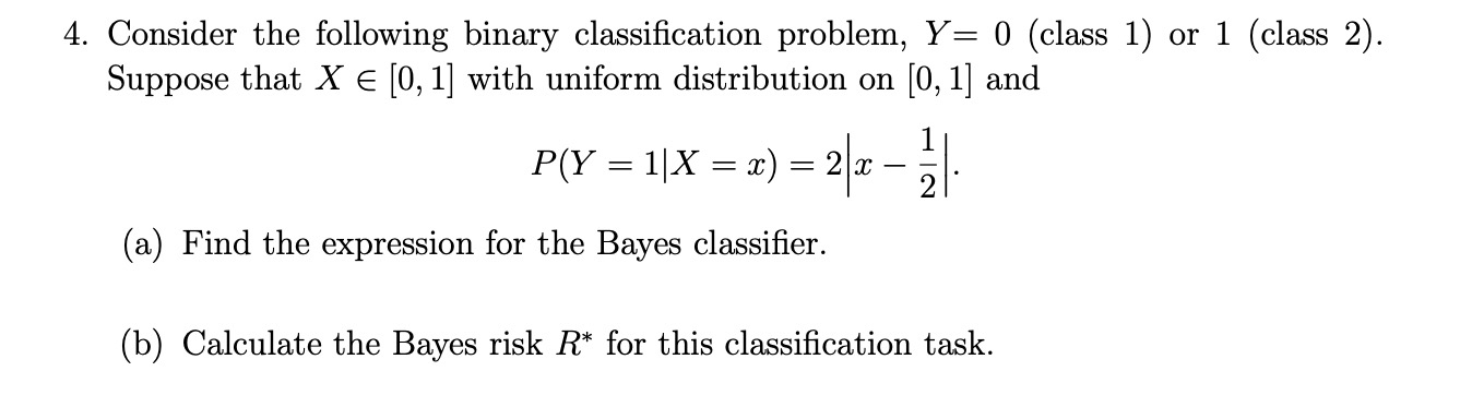 Solved 4. Consider the following binary classification | Chegg.com
