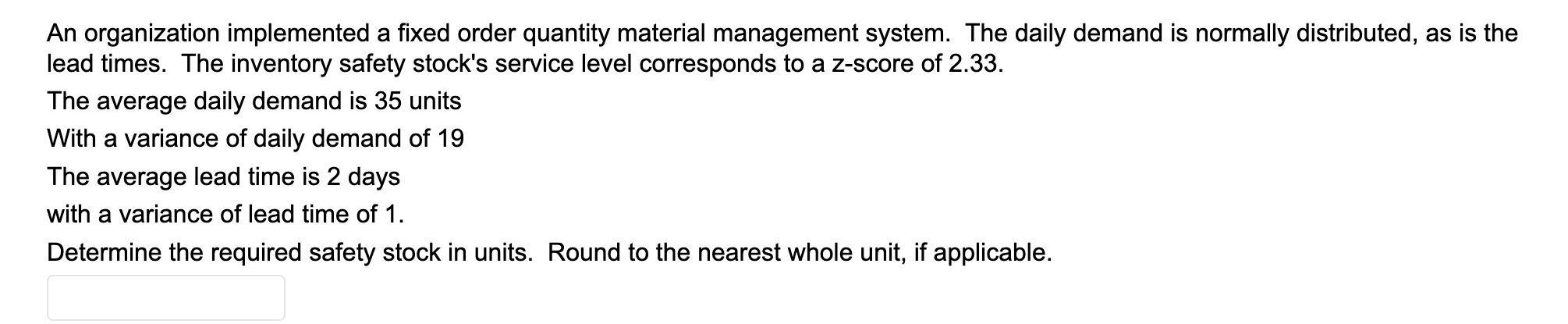 Solved An Organization Implemented A Fixed Order Quantity 8377