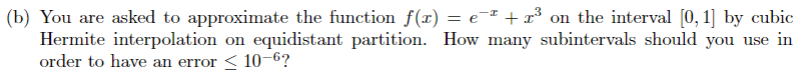 Solved (a) The error bound in cubic Hermite interpolation at | Chegg.com