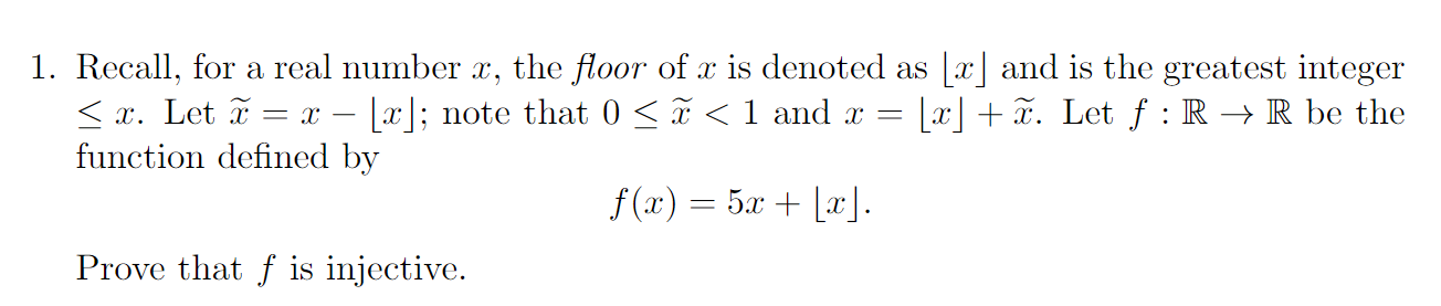 Solved 1. Recall, for a real number x, the floor of x is | Chegg.com