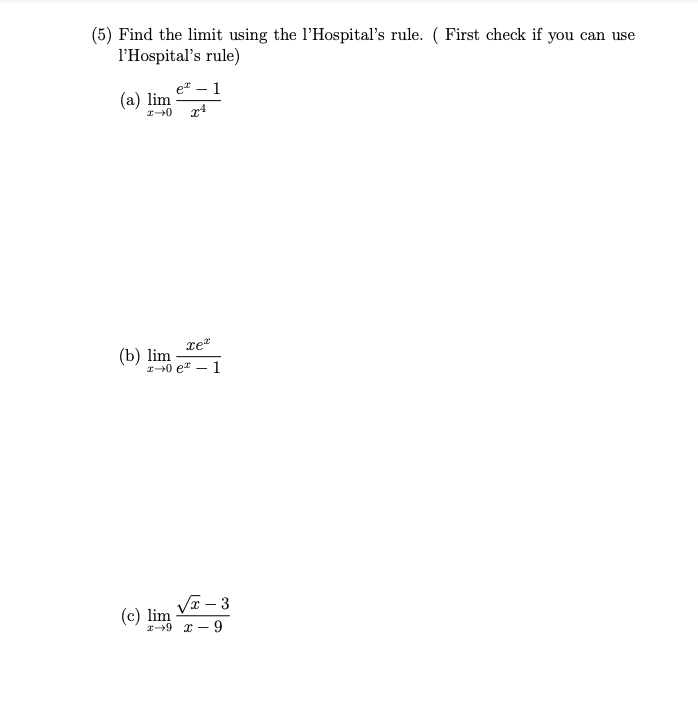 Solved (5) Find the limit using the l'Hospital's rule. | Chegg.com