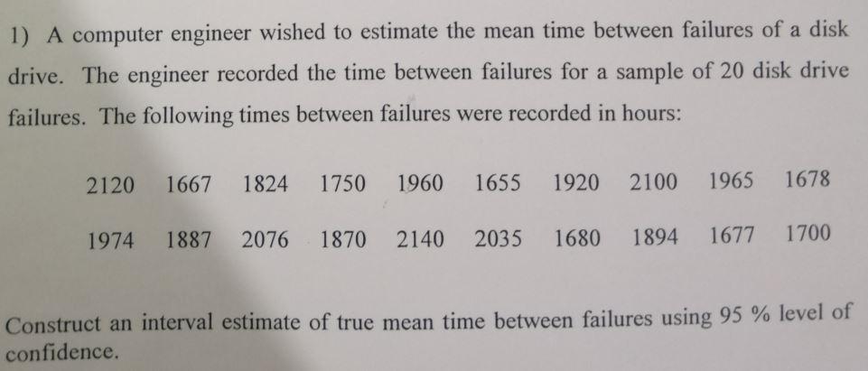 Solved 1) A computer engineer wished to estimate the mean | Chegg.com