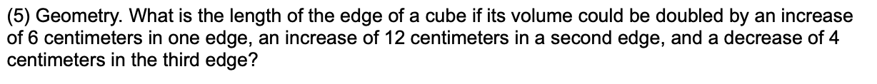 Solved (5) ﻿Geometry. What is the length of the edge of a | Chegg.com