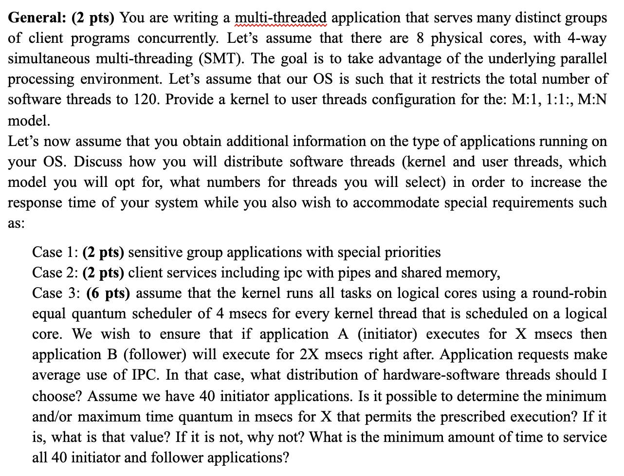 General: (2 pts) You are writing a multi-threaded | Chegg.com
