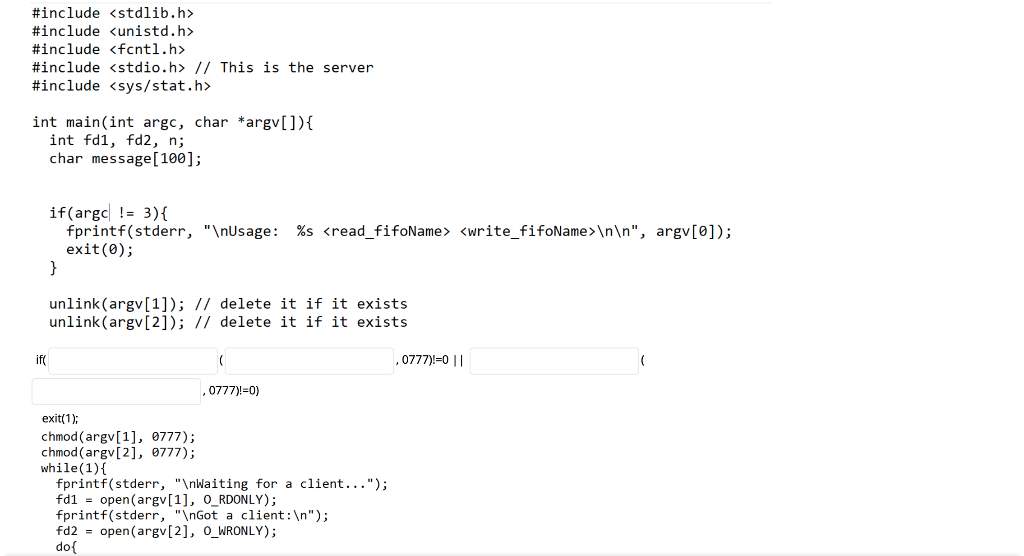 Solved Using FIFOS in a client/server scenario. Fill in the | Chegg.com