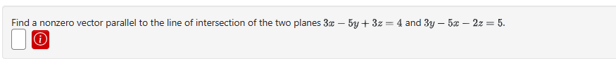 Solved Find a nonzero vector parallel to ﻿the line of | Chegg.com