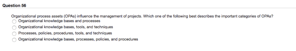 Solved Question 56 Organizational process assets (OPAS) | Chegg.com