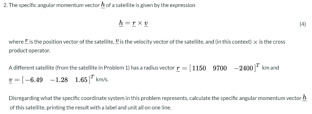 Solved 2. The specific angular momentum vector h of a | Chegg.com
