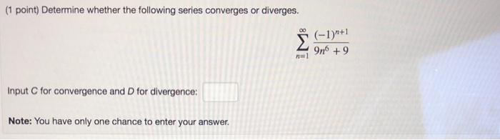 Solved (1 point) Determine whether the following series | Chegg.com