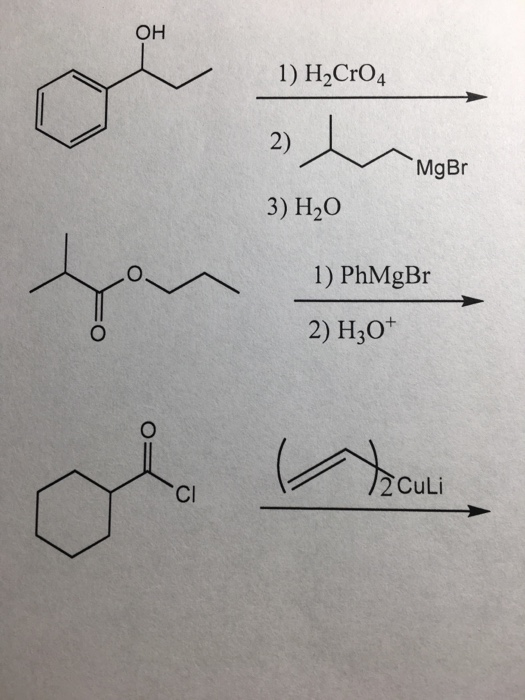 Solved он 1) H2CrO4 2) 3) H2O MgBr 1) PhMgBr 2) H307 Cl 2 | Chegg.com