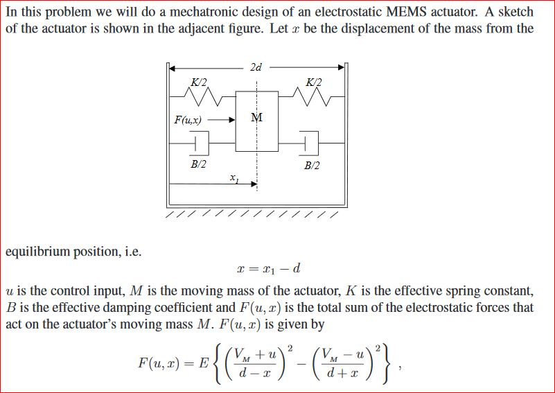 In This Problem We Will Do A Mechatronic Design Of An