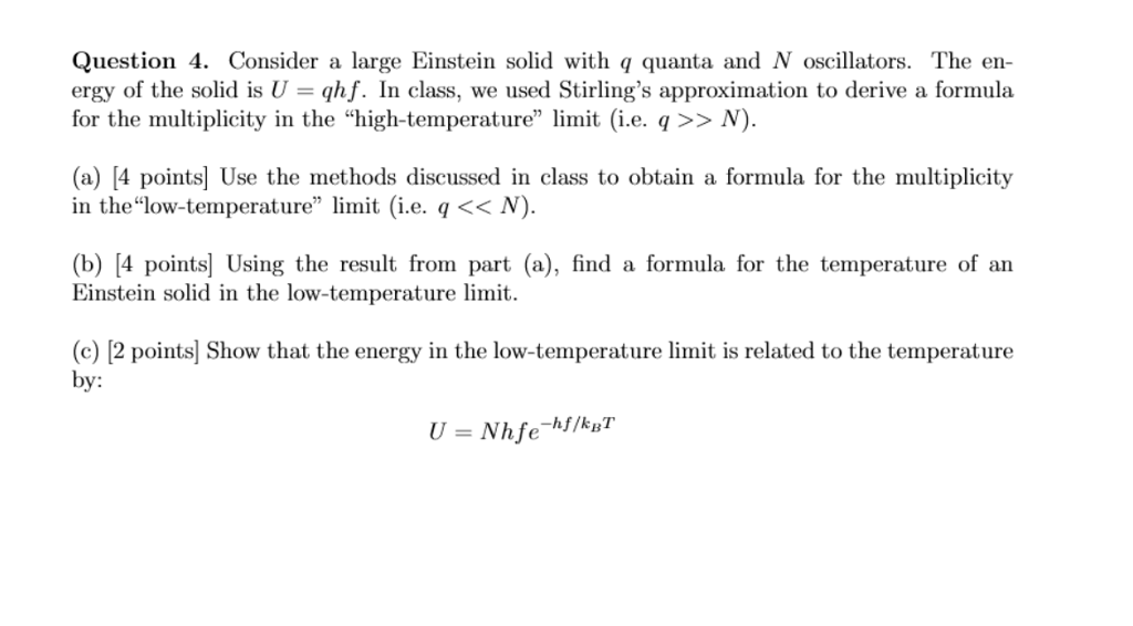Solved Question 4. Consider a large Einstein solid with q | Chegg.com