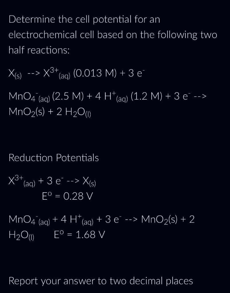Solved Determine the cell potential for an electrochemical | Chegg.com