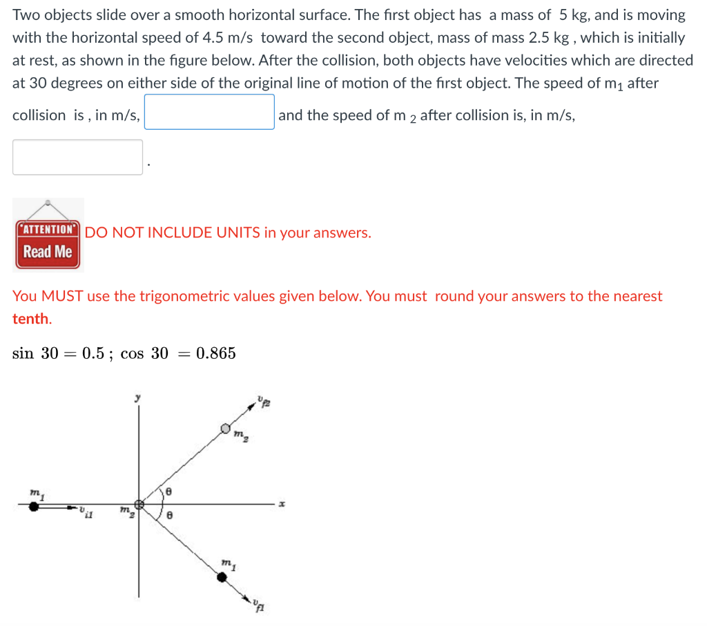 Solved Two Objects Slide Over A Smooth Horizontal Surface