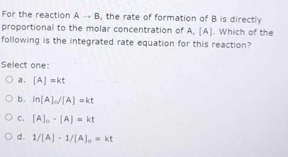 Solved For the reaction A → B, the rate of formation of B is | Chegg.com