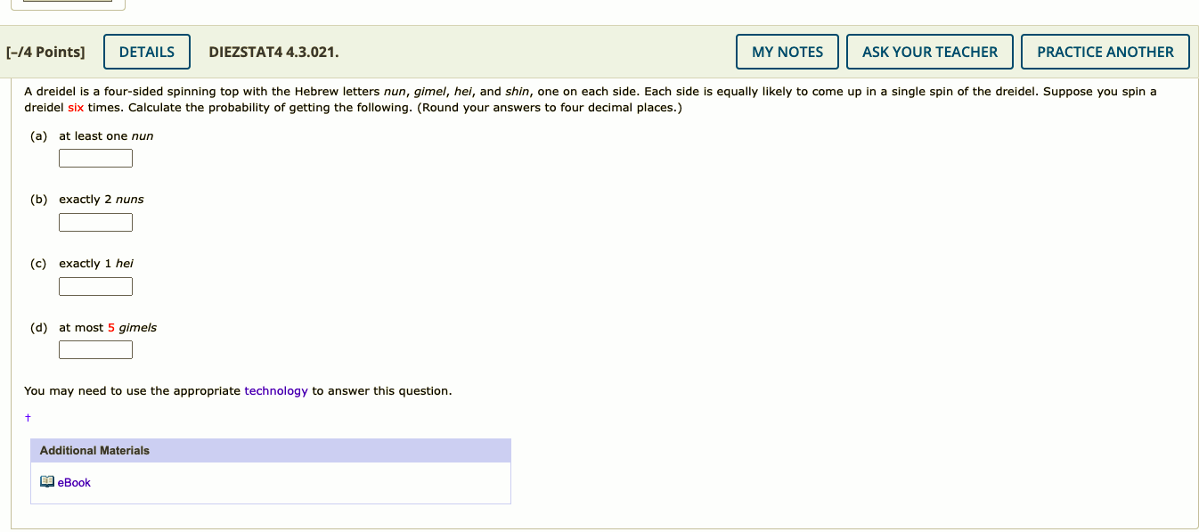 Solved dreidel six times. Calculate the probability of | Chegg.com