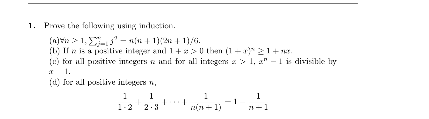 Solved 1. Prove the following using induction. (a) Wn > 1, | Chegg.com