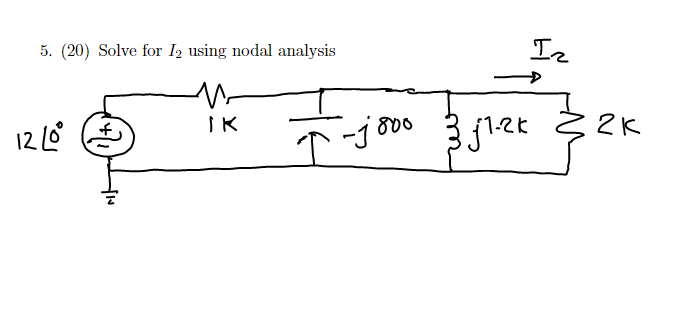 Solved 5. (20) Solve for 12 using nodal analysis Iz 1210 | Chegg.com