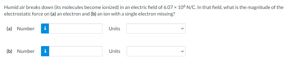 Solved Humid air breaks down (its molecules become ionized) | Chegg.com